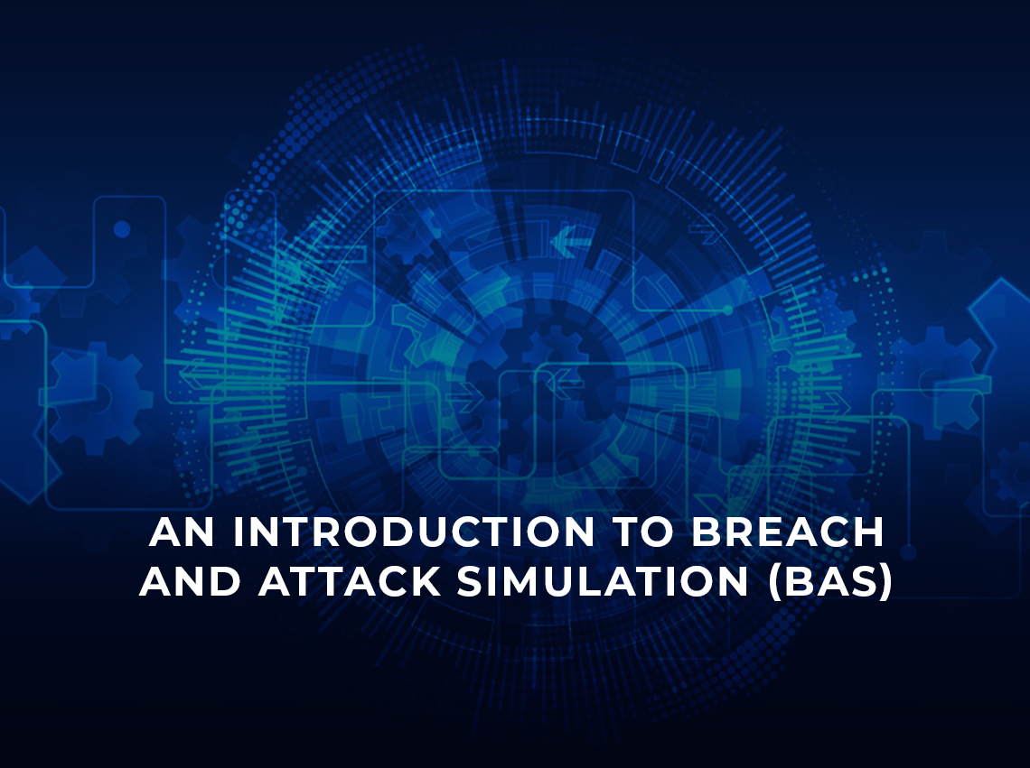 An Introduction to Breach and Attack Simulation (BAS) - itechfy